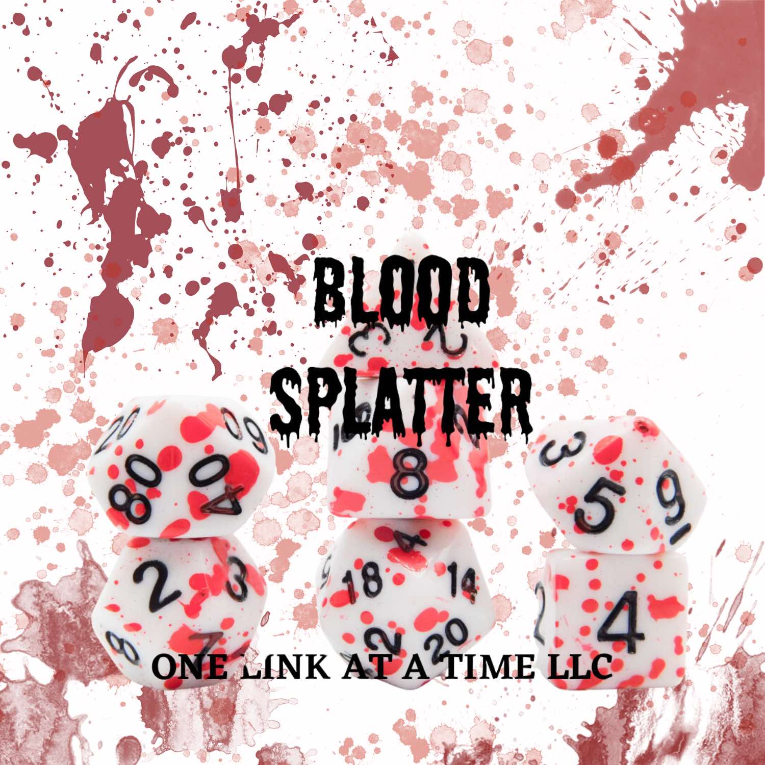 [BLOOD SPLATTER] ACRYLIC DICE SET – ONE LINK AT A TIME