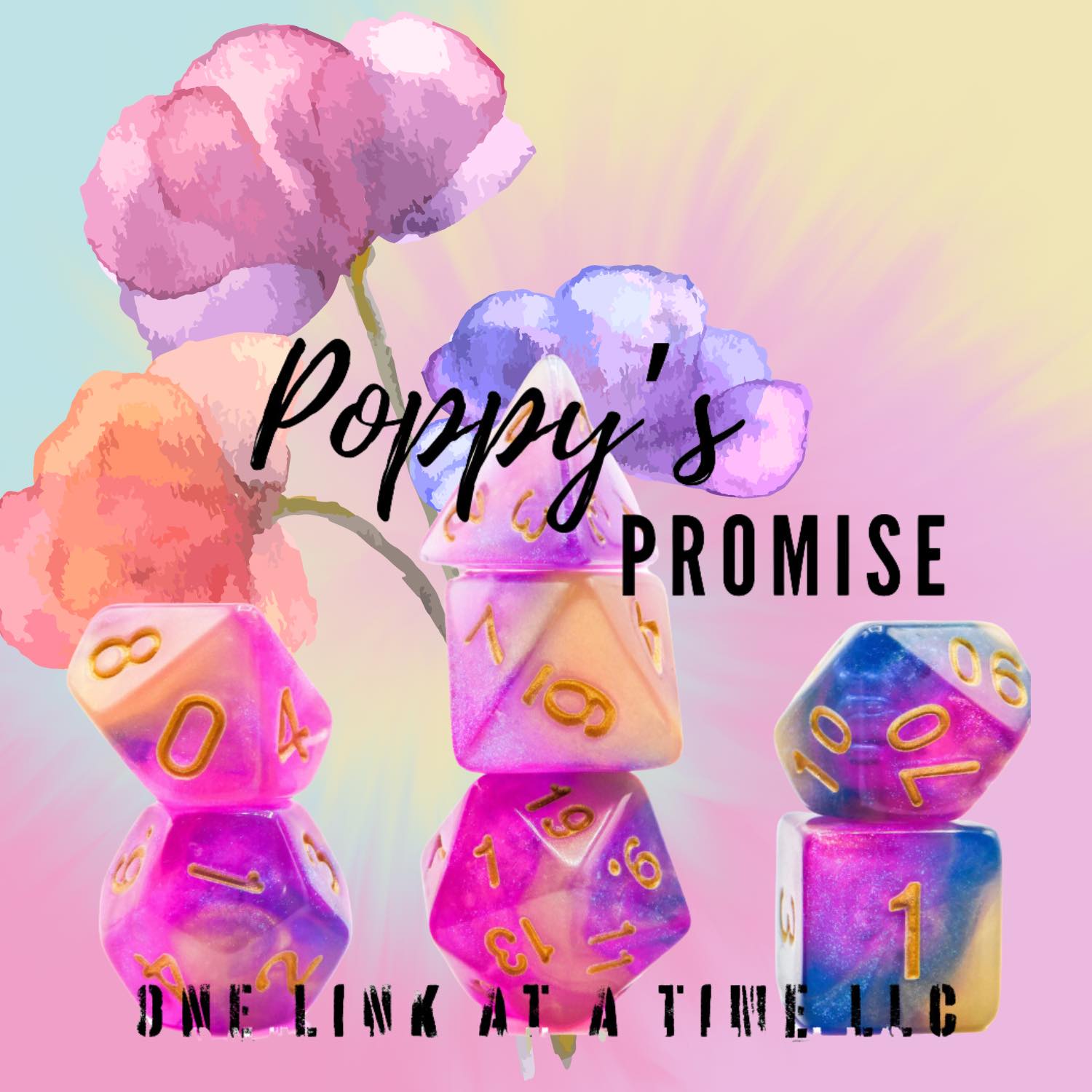 [POPPY'S PROMISE] ACRYLIC DICE SET – ONE LINK AT A TIME